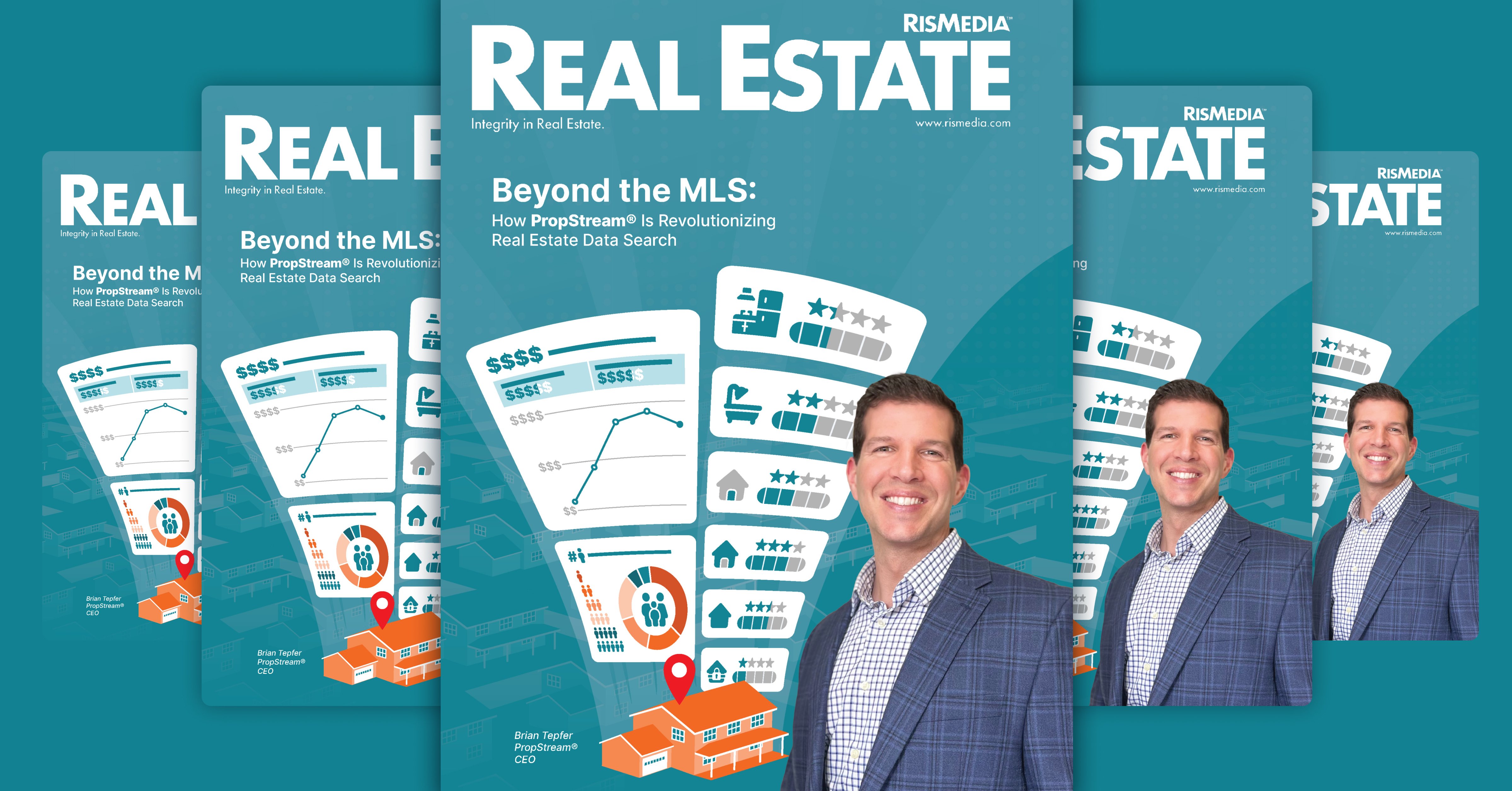 Beyond the MLS: PropStream CEO, Brian Tepfer’s, RISMedia™ Cover