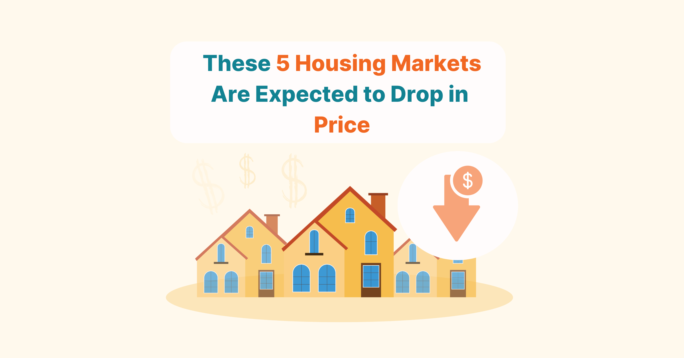 These 5 Housing Markets Are Expected to Drop in Price