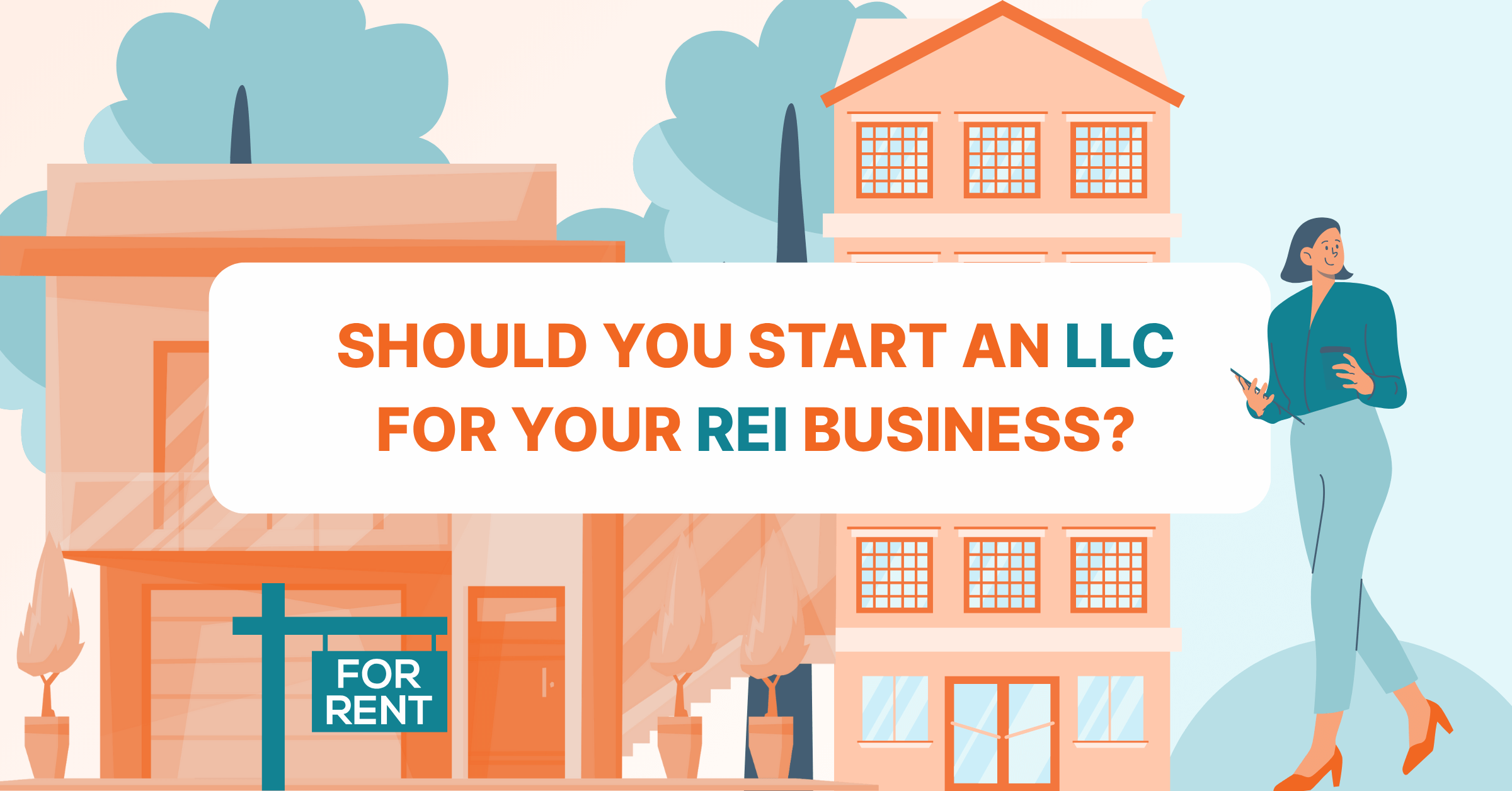 Should I Start an LLC for Real Estate Investing?