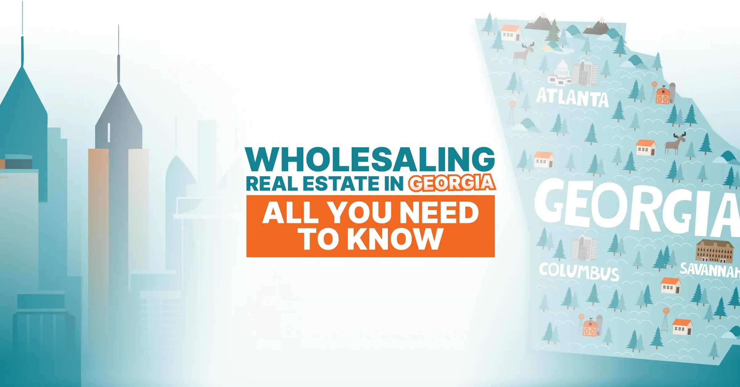 Wholesaling Real Estate in Georgia: All You Need To Know