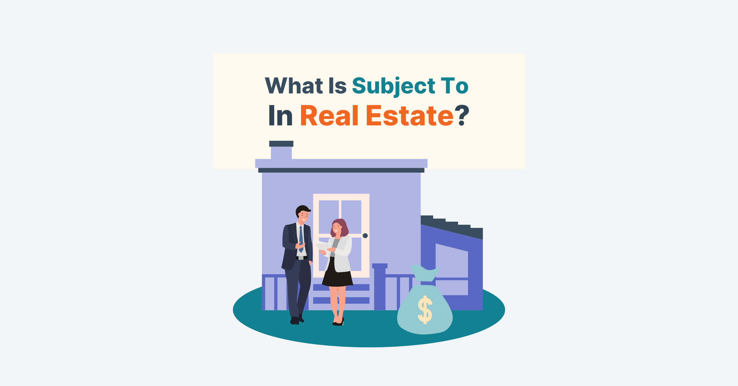 What Is Subject To in Real Estate?