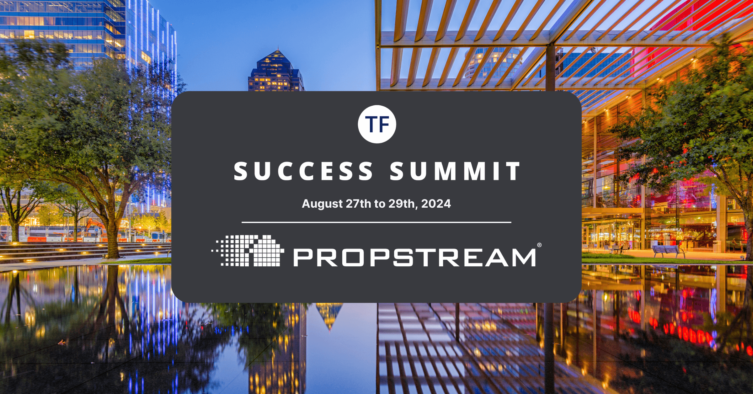 PropStream to Attend the 2024 Tom Ferry Success Summit