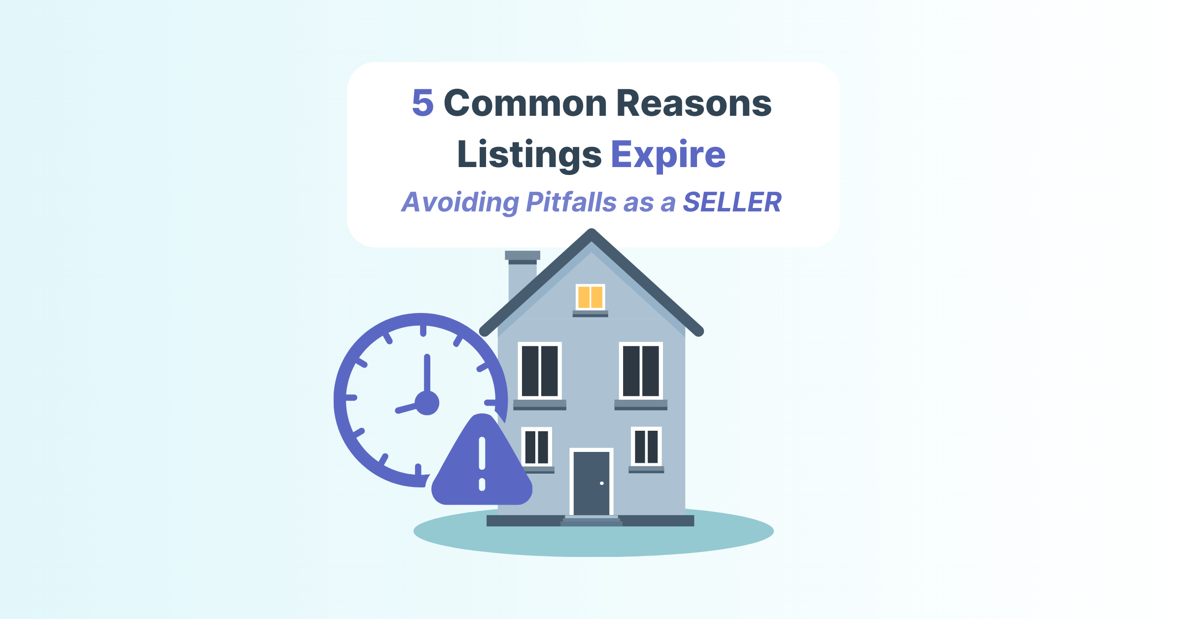 5 Common Reasons Listings Expire: Avoiding Pitfalls as a Seller